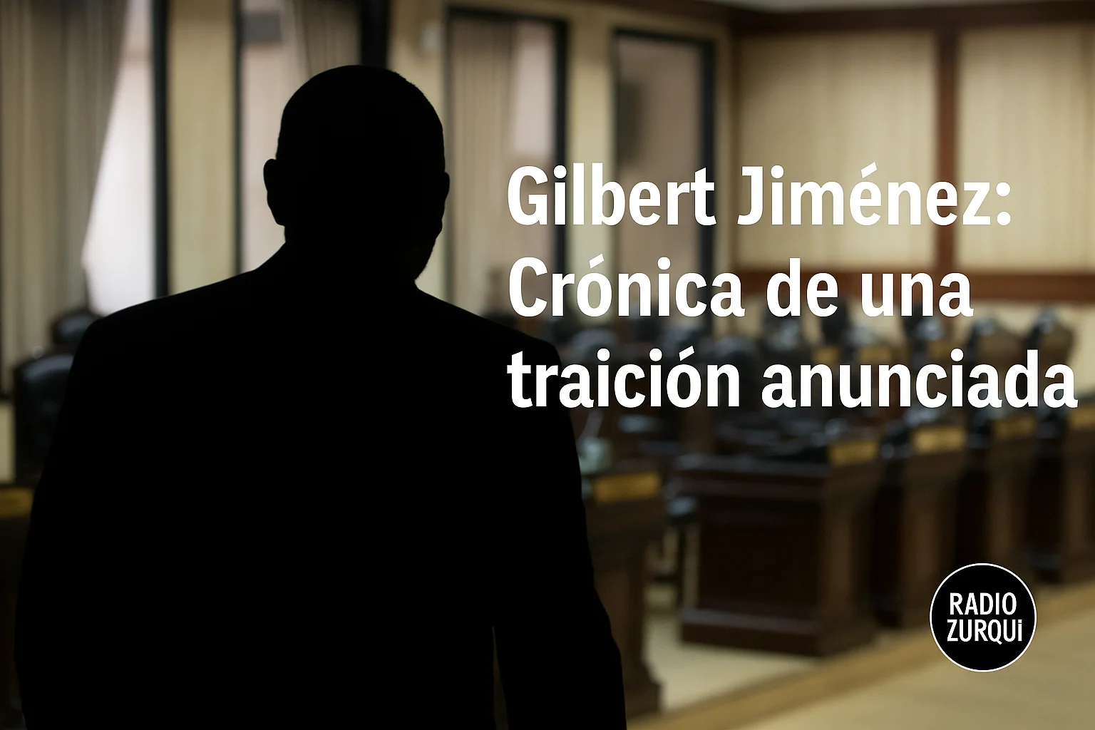 Gilbert Jiménez: Crónica de una traición anunciada — Radio Zurqui