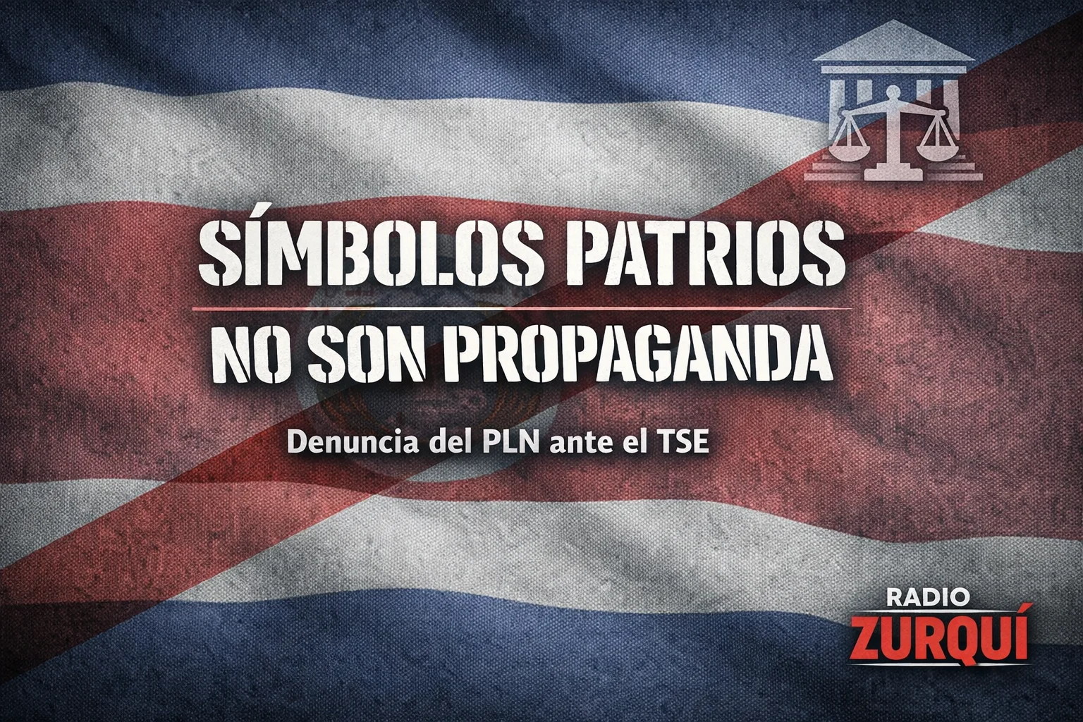 PLN Denuncia Ante El TSE Uso De Símbolos Patrios En Propaganda ...